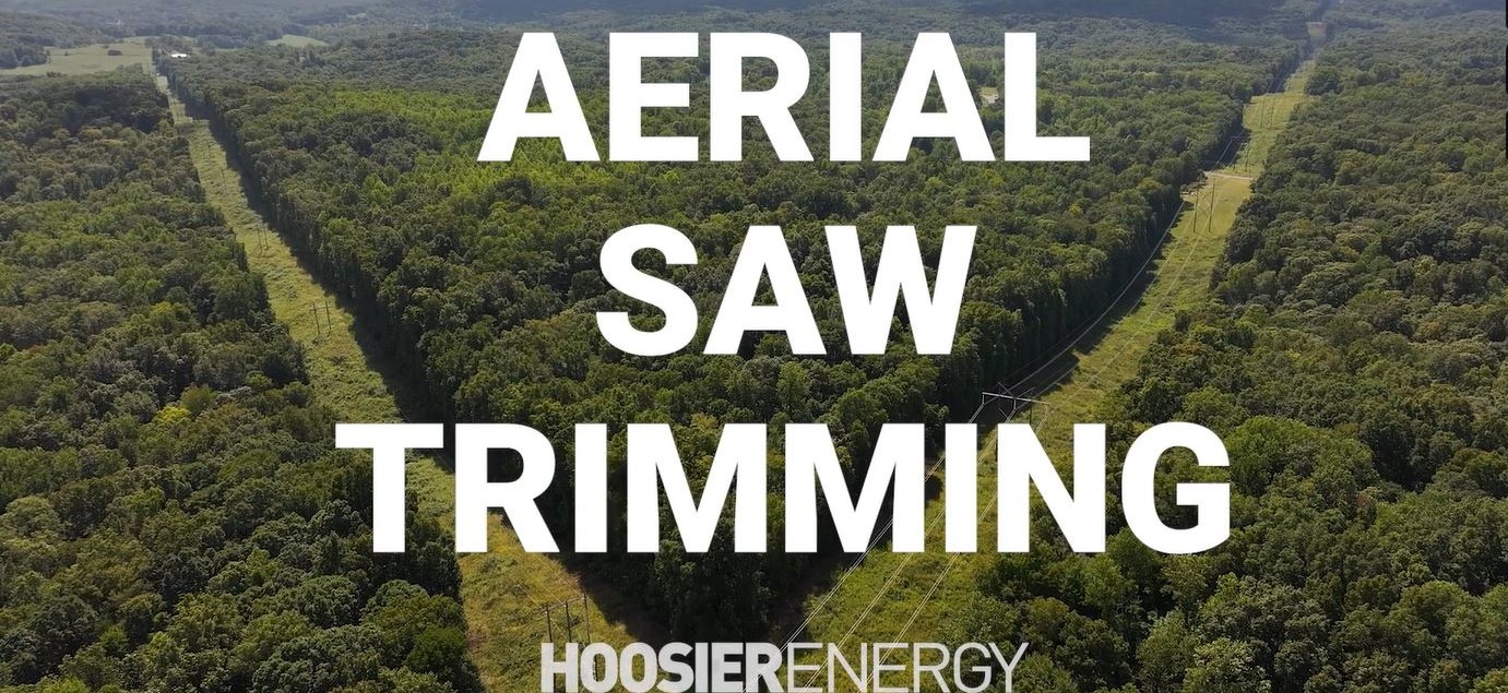 Hoosier Energy's Aerial Saw Trimming program - Hoosier Energy